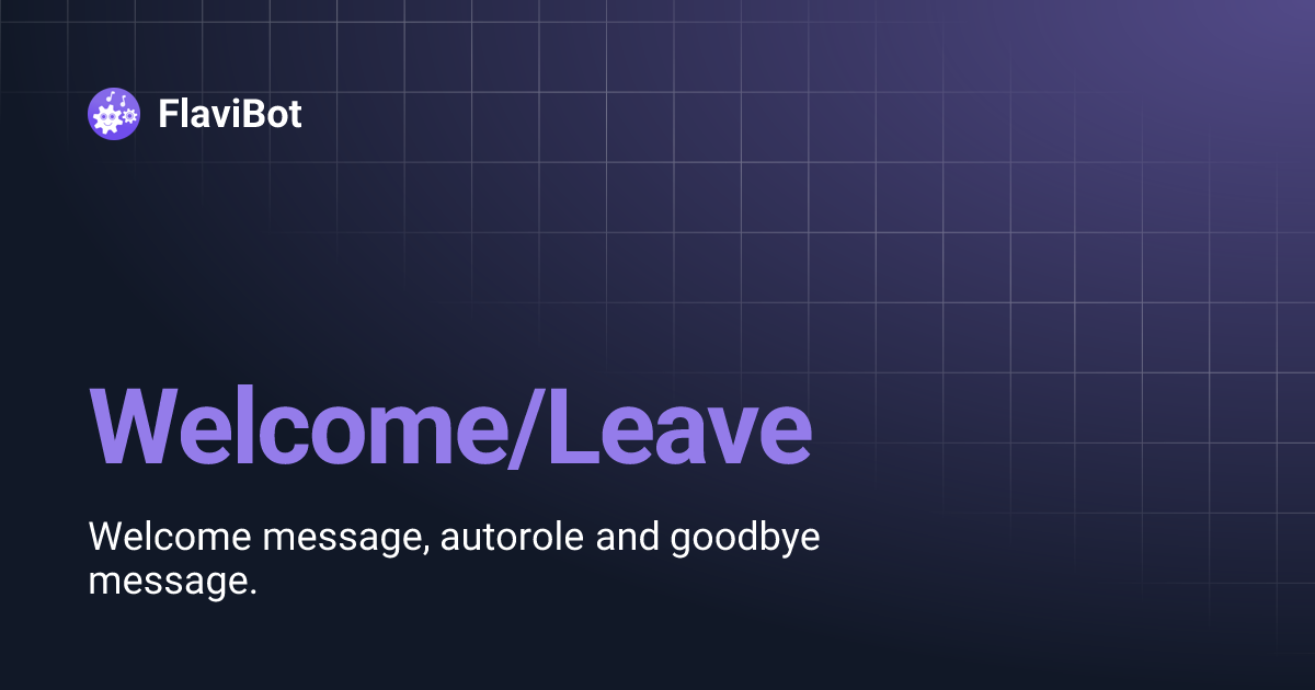 Welcome/Leave | FlaviBot