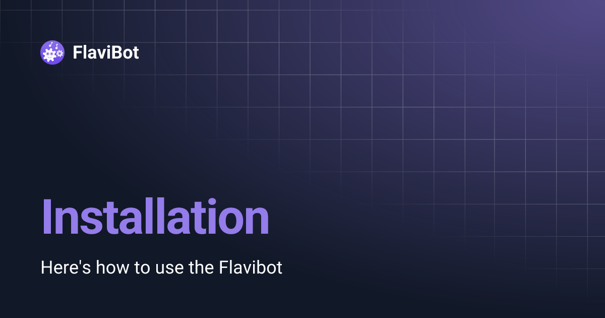 Installation | FlaviBot